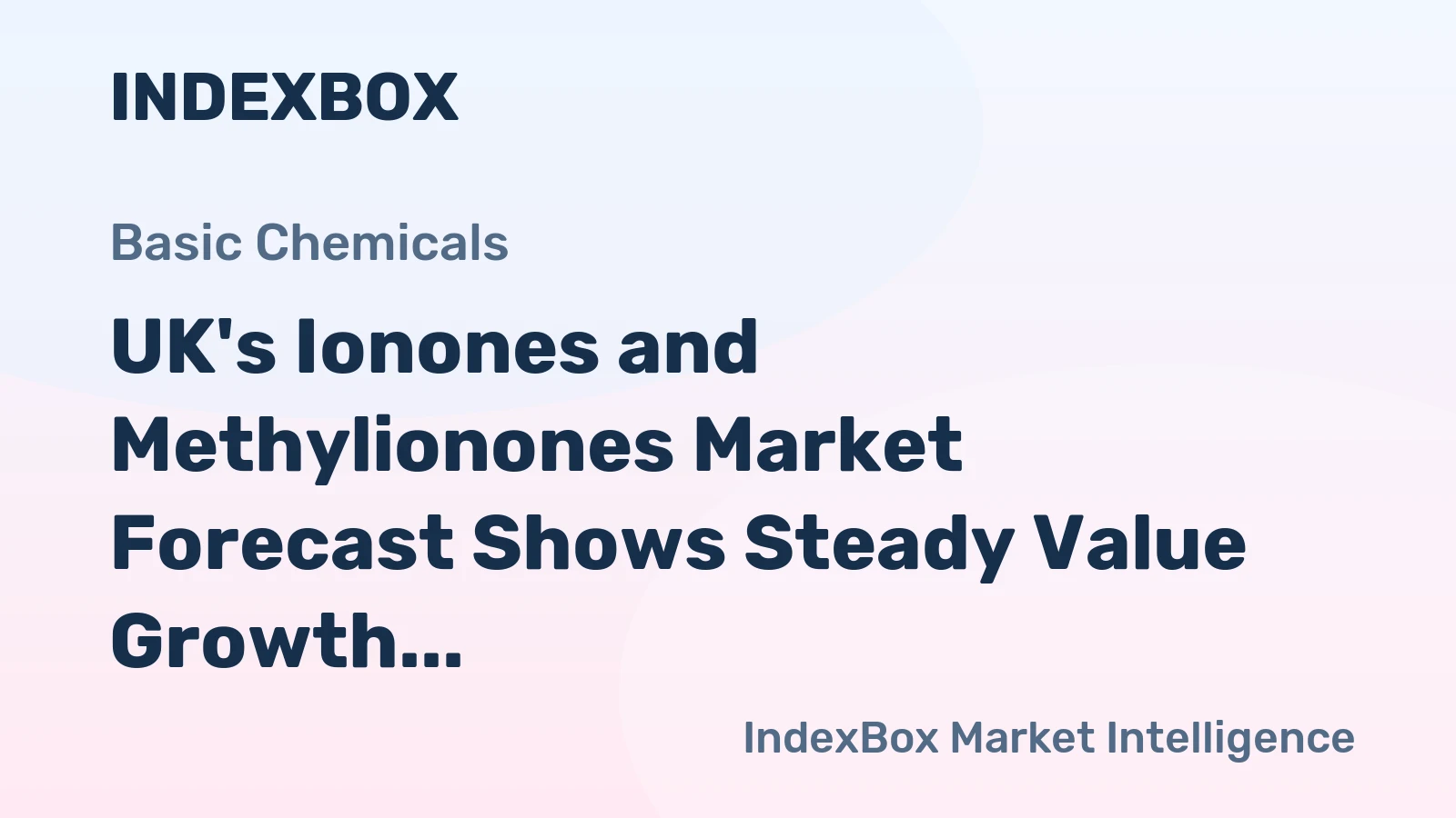 UK's Ionones and Methylionones Market Forecast Shows Steady Value Growth With a +1.8% CAGR