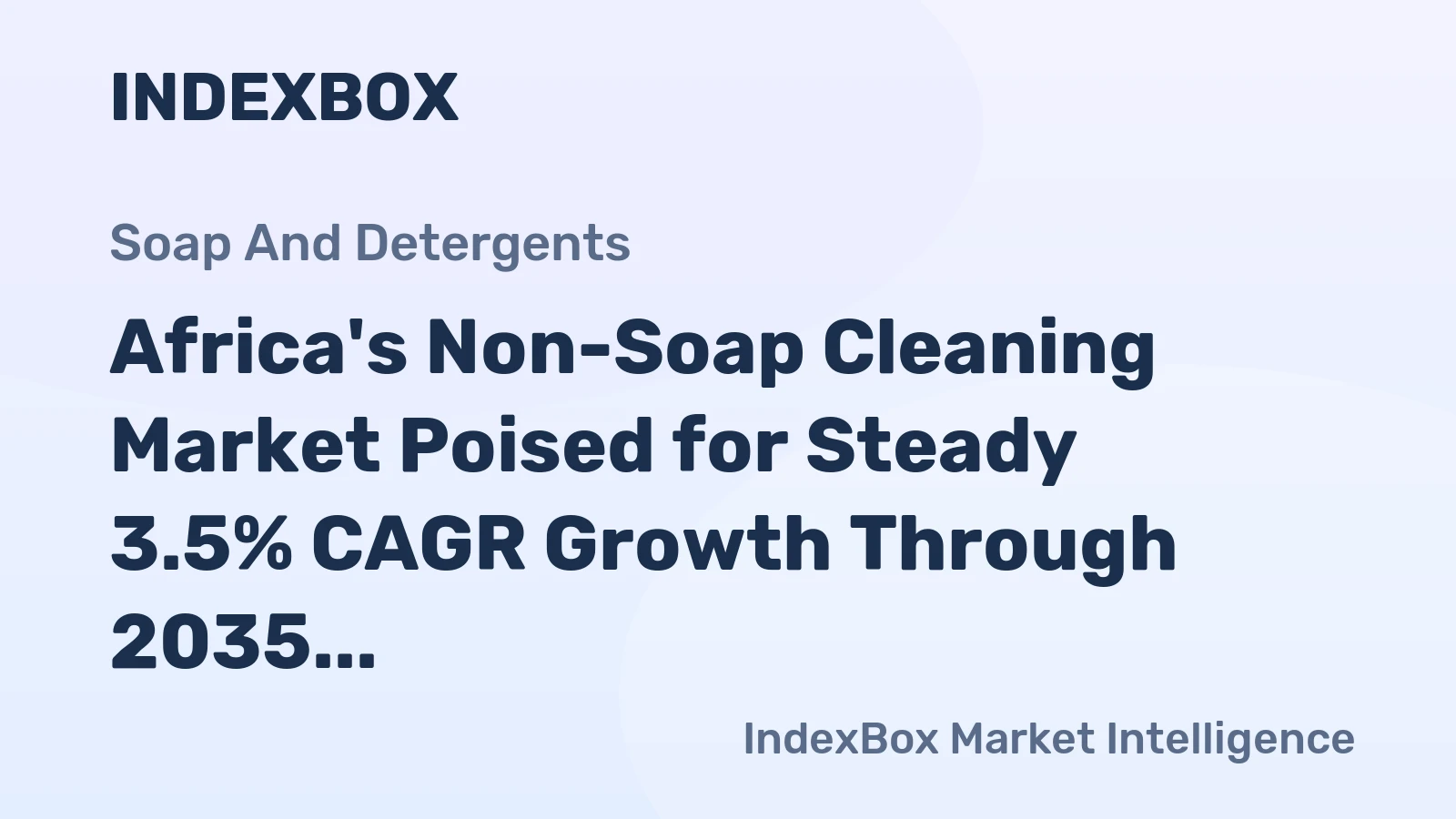 Africa's Non-Soap Cleaning Market Poised for Steady 3.5% CAGR Growth Through 2035