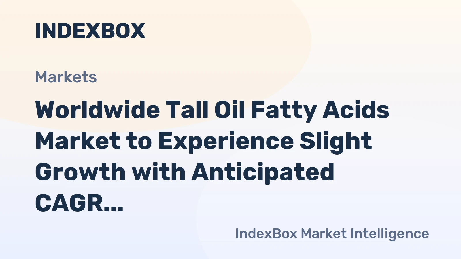 Worldwide Tall Oil Fatty Acids Market to Experience Slight Growth with Anticipated CAGR of +0.7% from 2024 to 2035