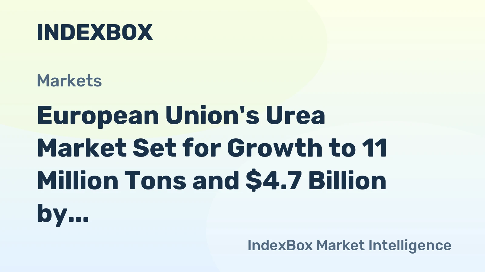 European Union's Urea Market Set for Growth to 11 Million Tons and $4.7 Billion by 2035