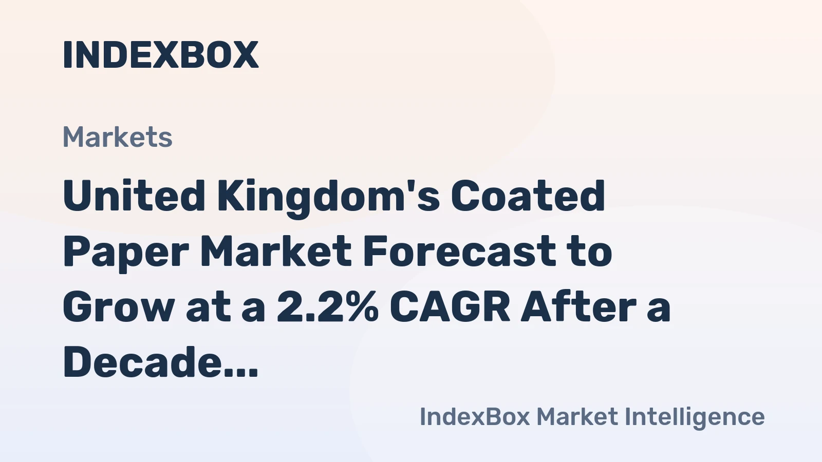 United Kingdom's Coated Paper Market Forecast to Grow at a 2.2% CAGR After a Decade of Decline