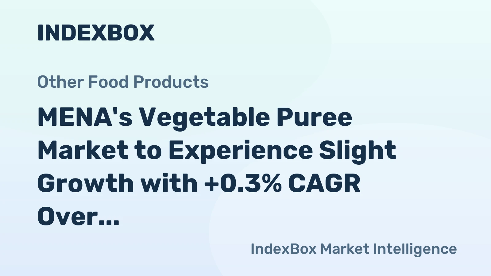 MENA's Vegetable Puree Market to Experience Slight Growth with +0.3% CAGR Over Next Decade