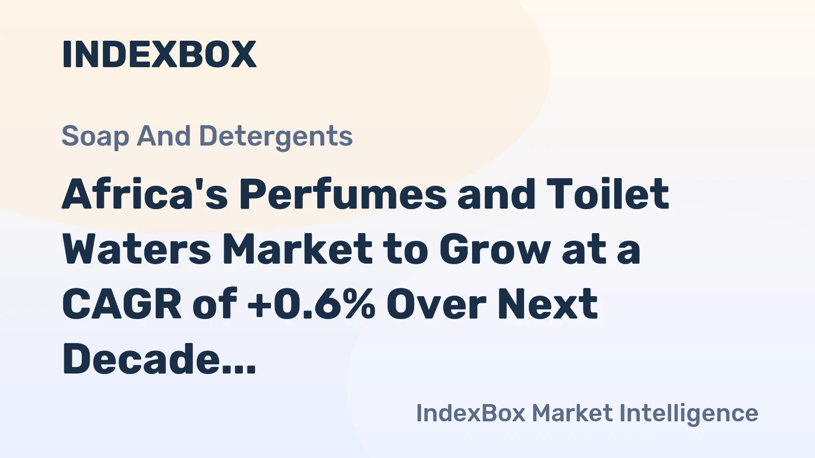 Africa's Perfumes and Toilet Waters Market to Grow at a CAGR of +0.6% Over Next Decade