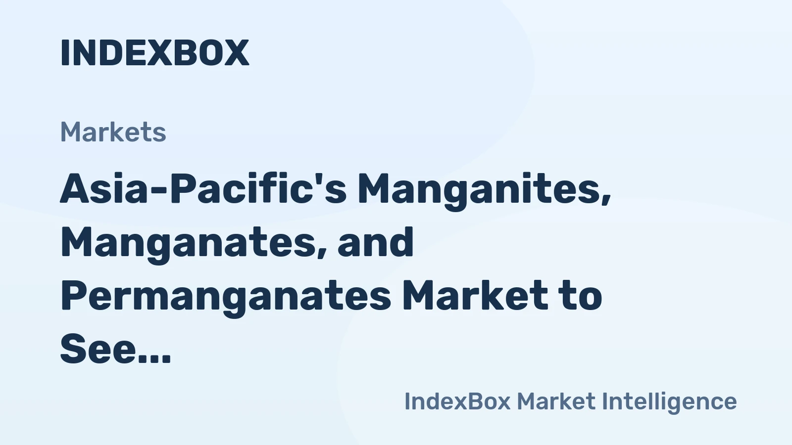 Asia-Pacific's Manganites, Manganates, and Permanganates Market to See Steady Growth with CAGR of +0.9% by 2035