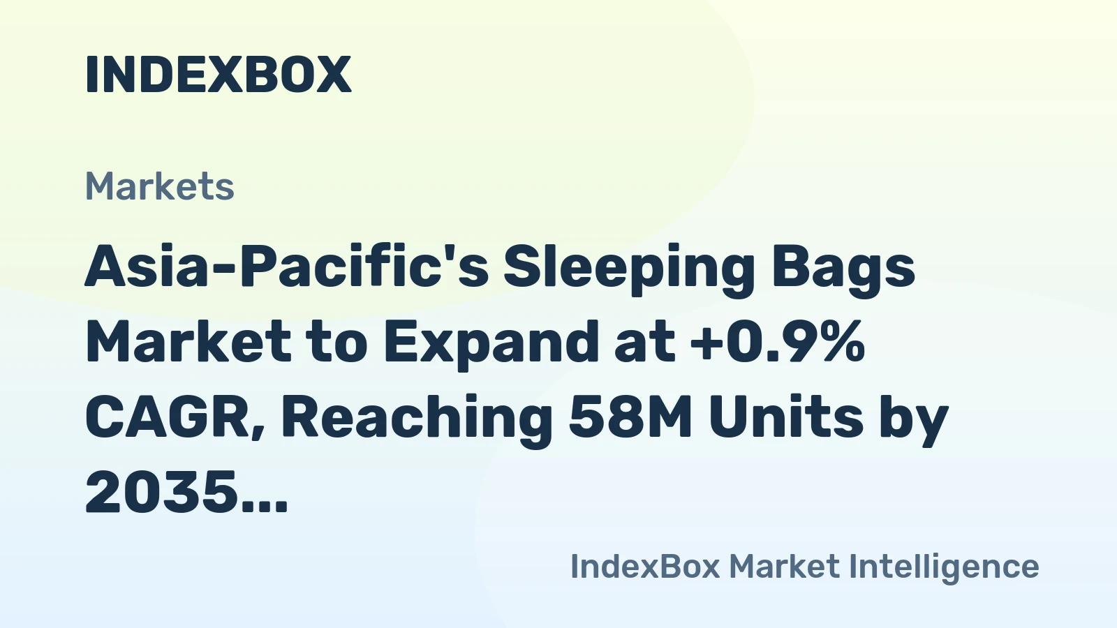 Asia-Pacific's Sleeping Bags Market to Expand at +0.9% CAGR, Reaching 58M Units by 2035