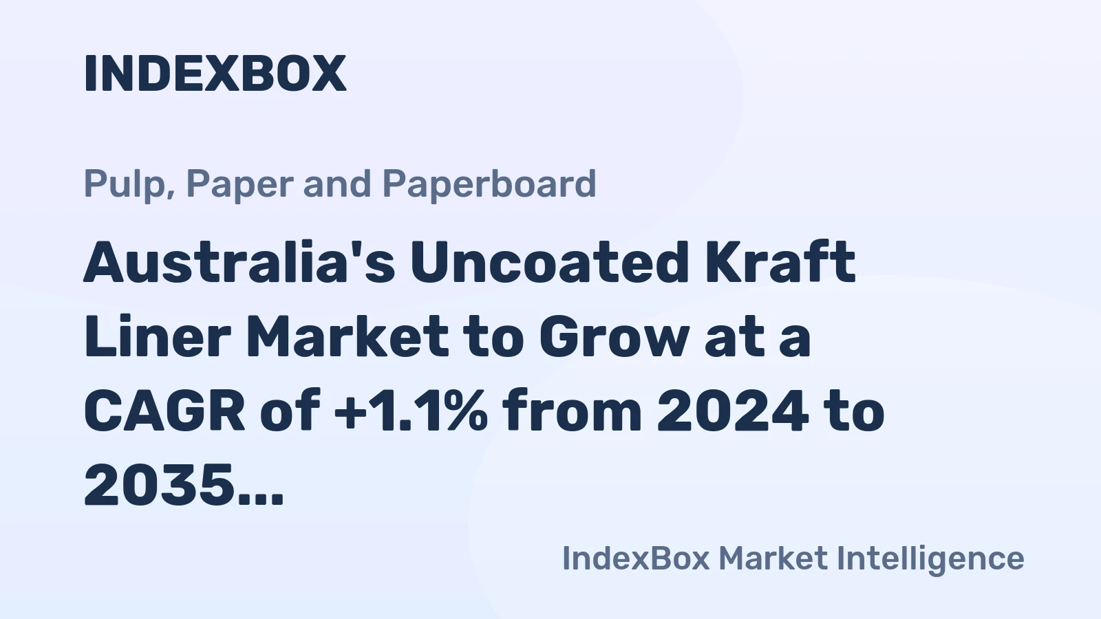 Australia's Uncoated Kraft Liner Market to Grow at a CAGR of +1.1% from 2024 to 2035, Reaching 721K Tons