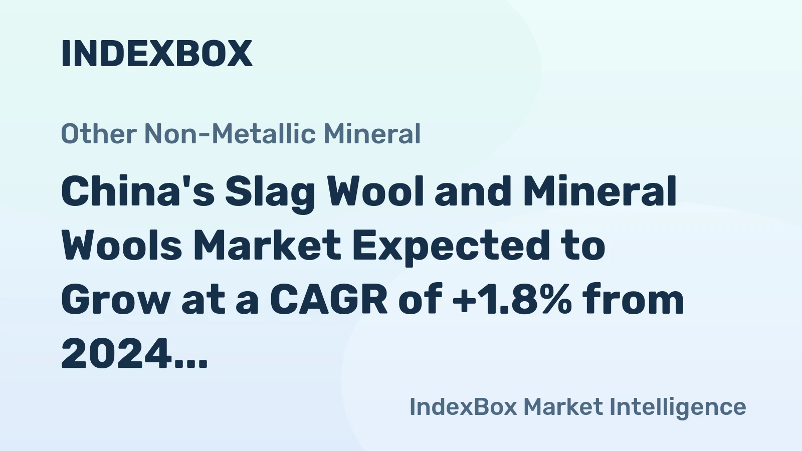China's Slag Wool and Mineral Wools Market Expected to Grow at a CAGR of +1.8% from 2024 to 2035
