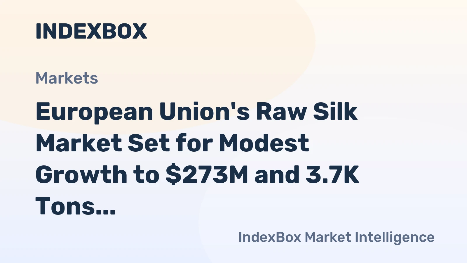 European Union's Raw Silk Market Set for Modest Growth to $273M and 3.7K Tons by 2035