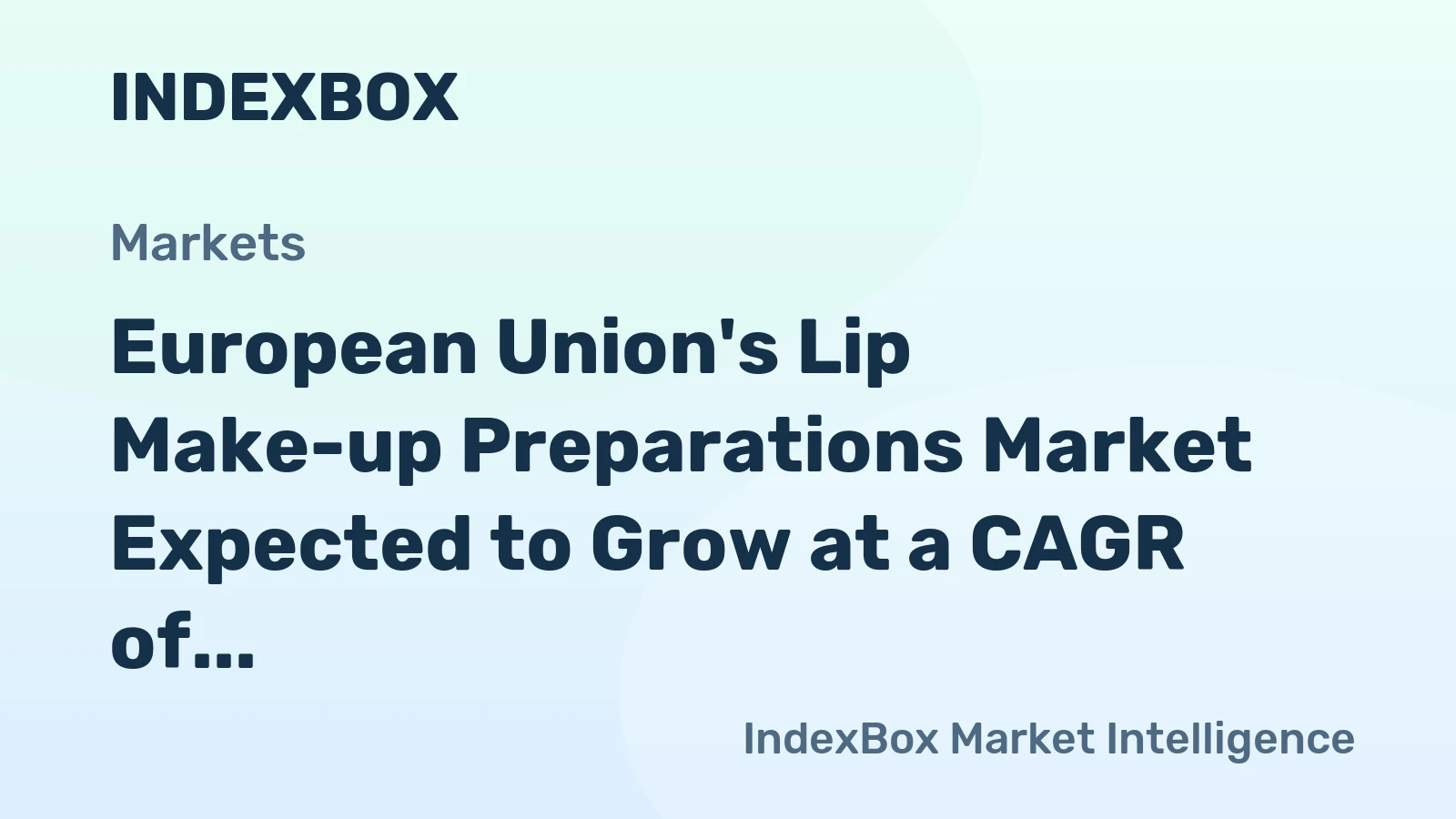 European Union's Lip Make-up Preparations Market Expected to Grow at a CAGR of +1.2% from 2024 to 2035