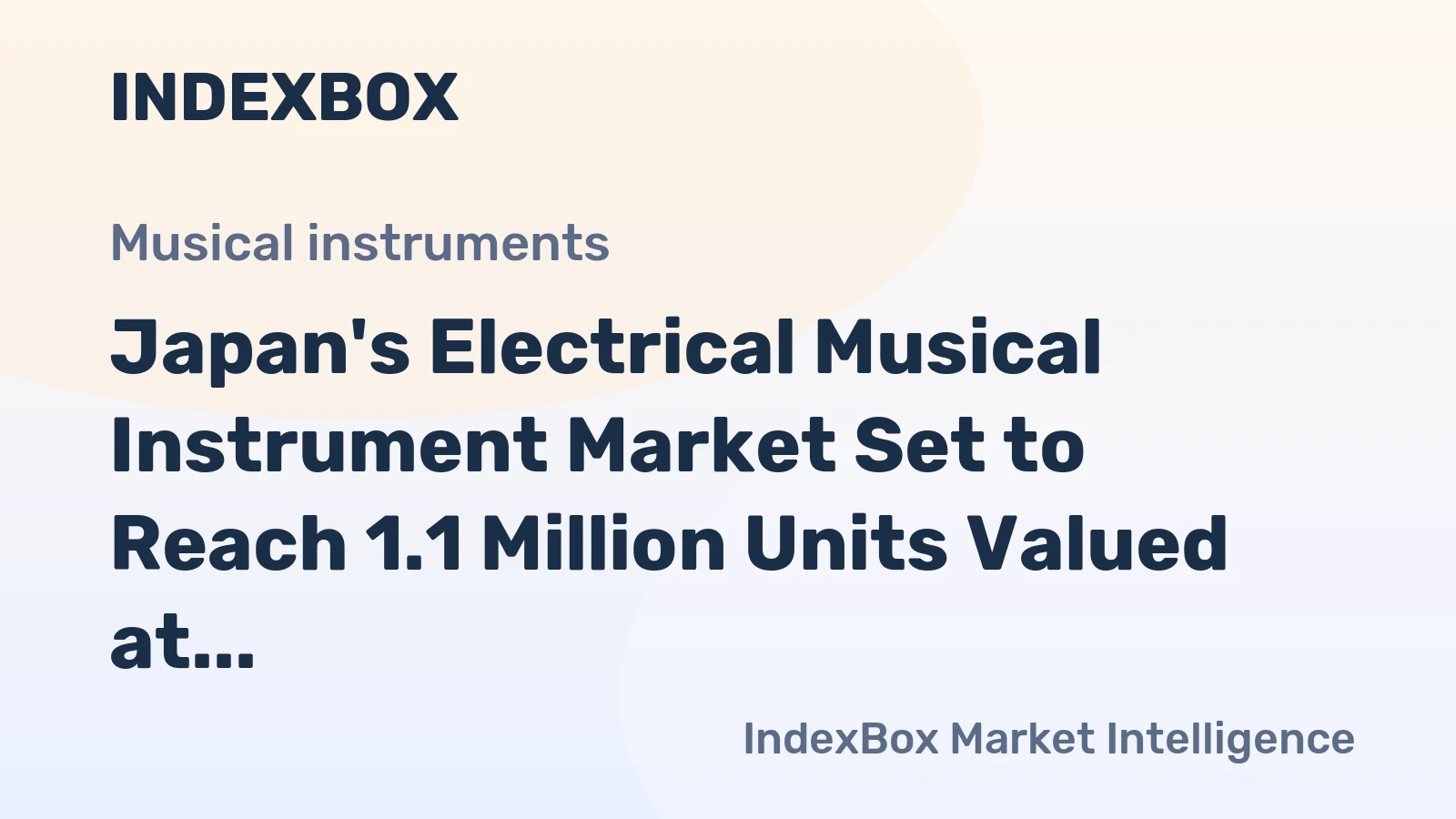 Japan's Electrical Musical Instrument Market Set to Reach 1.1 Million Units Valued at $205 Million