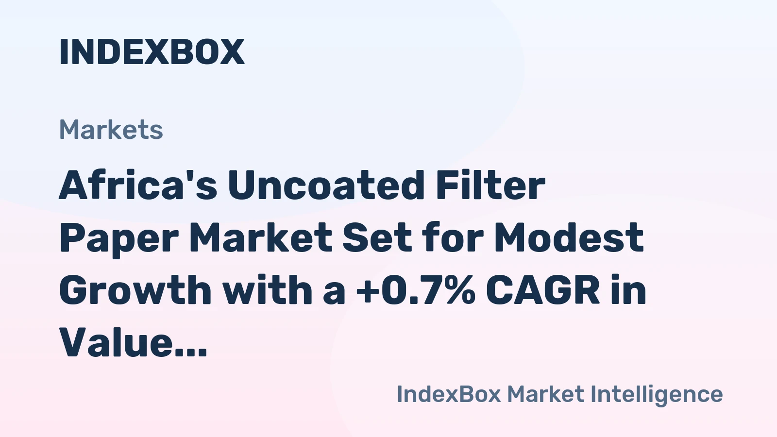 Africa's Uncoated Filter Paper Market Set for Modest Growth with a +0.7% CAGR in Value