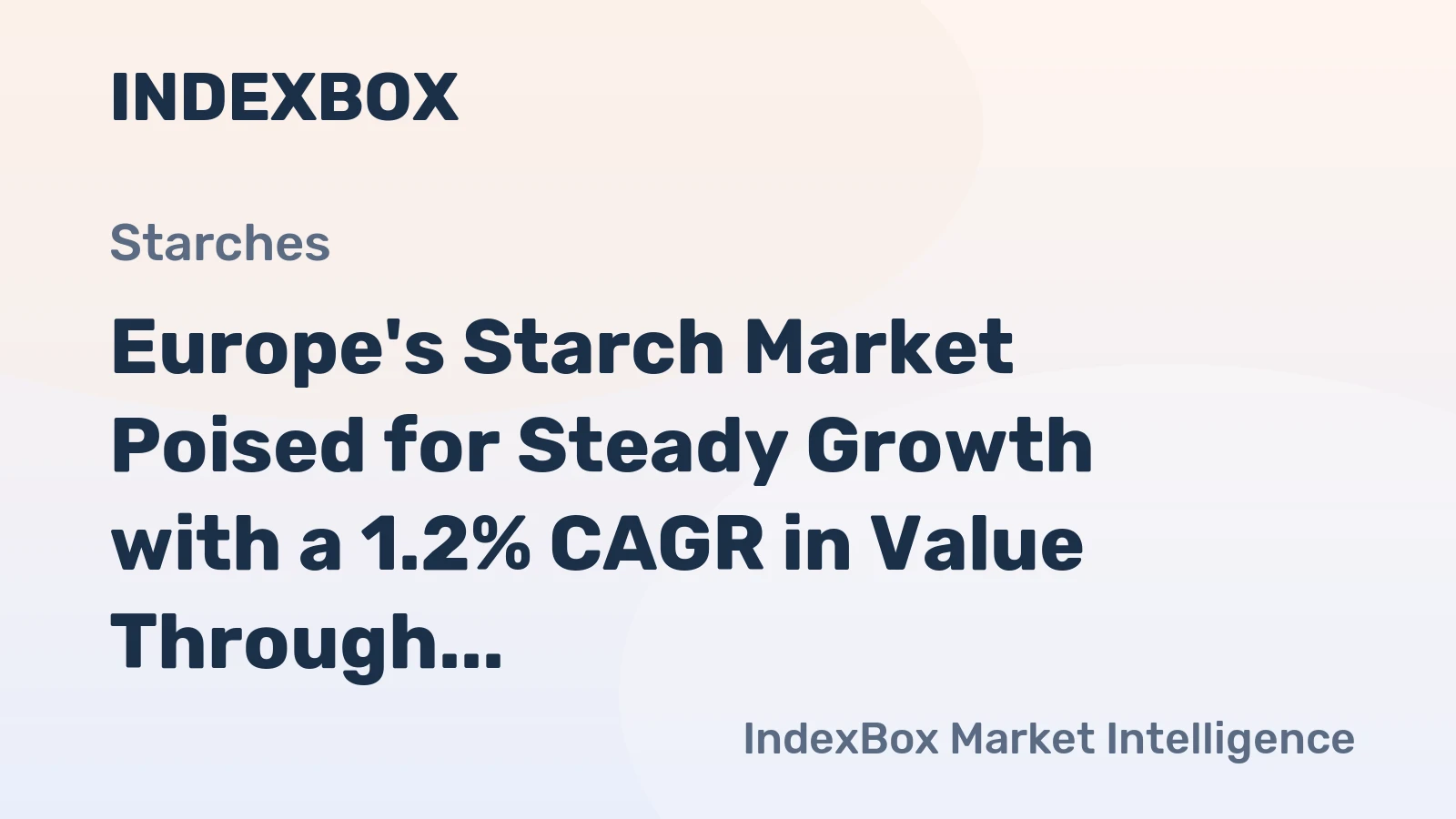 Europe's Starch Market Poised for Steady Growth with a 1.2% CAGR in Value Through 2035