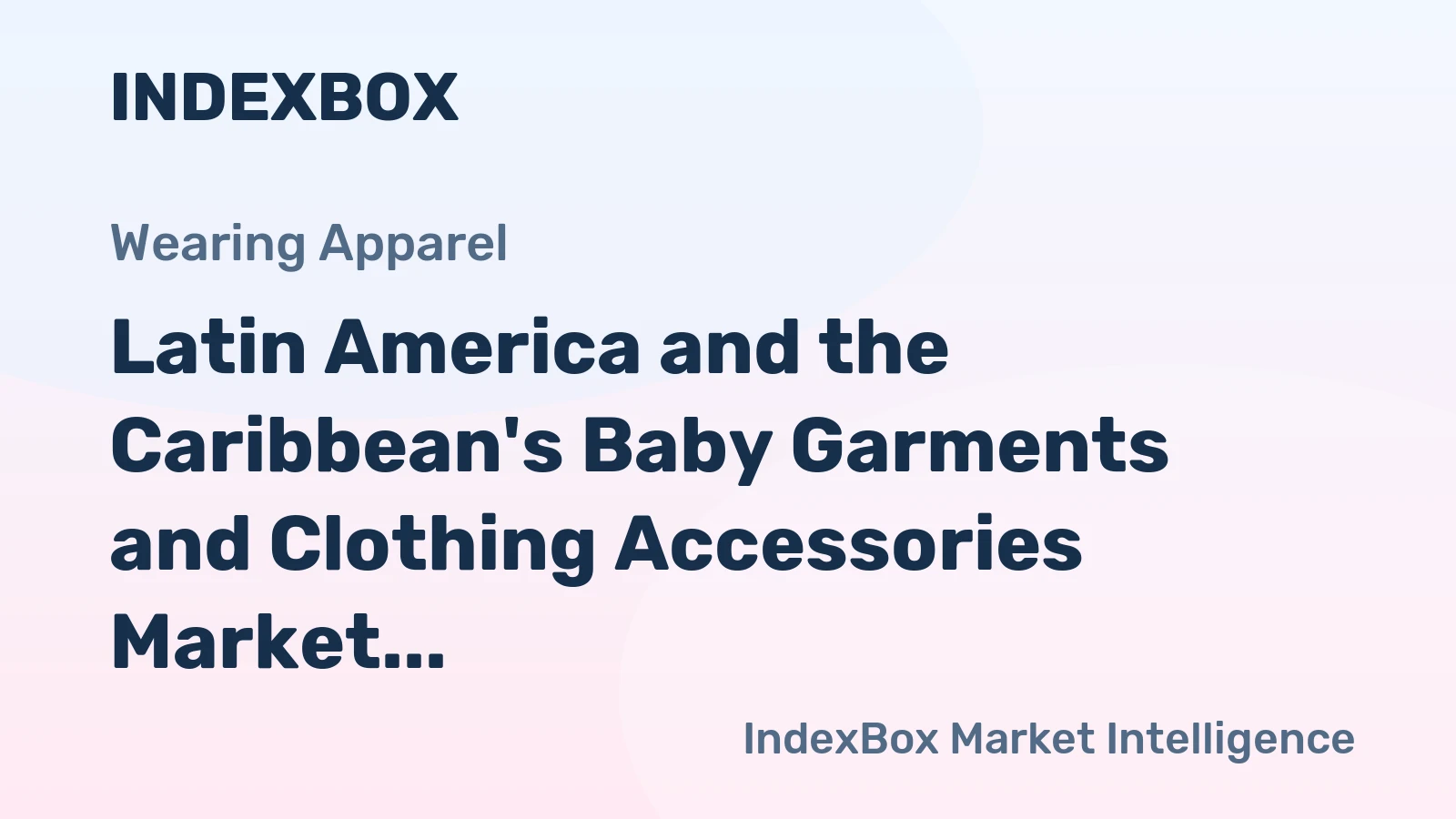 Latin America and the Caribbean's Baby Garments and Clothing Accessories Market to Grow at a CAGR of +1.4% from 2024 to 2035