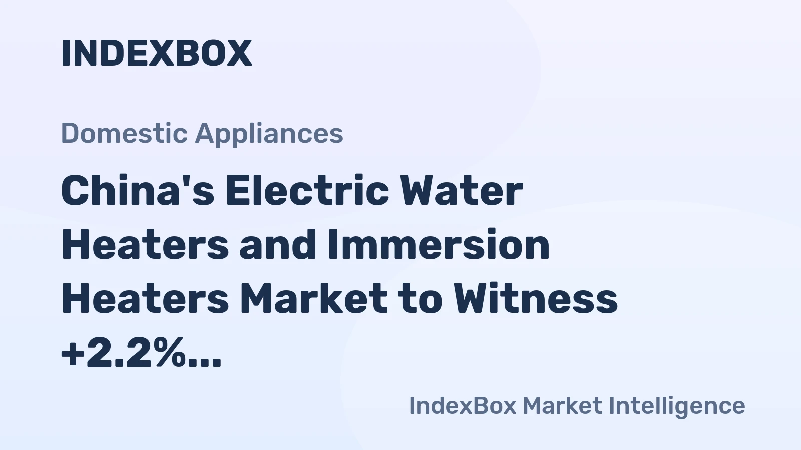 China's Electric Water Heaters and Immersion Heaters Market to Witness +2.2% CAGR Growth from 2024 - 2035