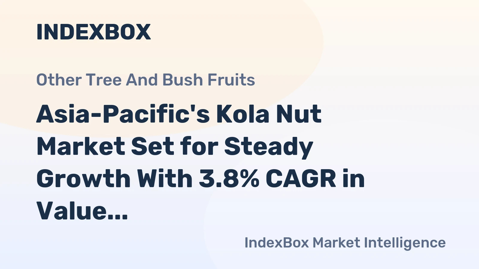 Asia-Pacific's Kola Nut Market Set for Steady Growth With 3.8% CAGR in Value Through 2035