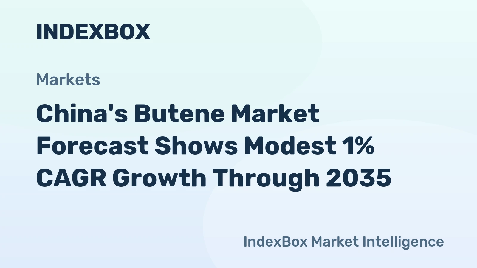 China's Butene Market Forecast Shows Modest 1% CAGR Growth Through 2035