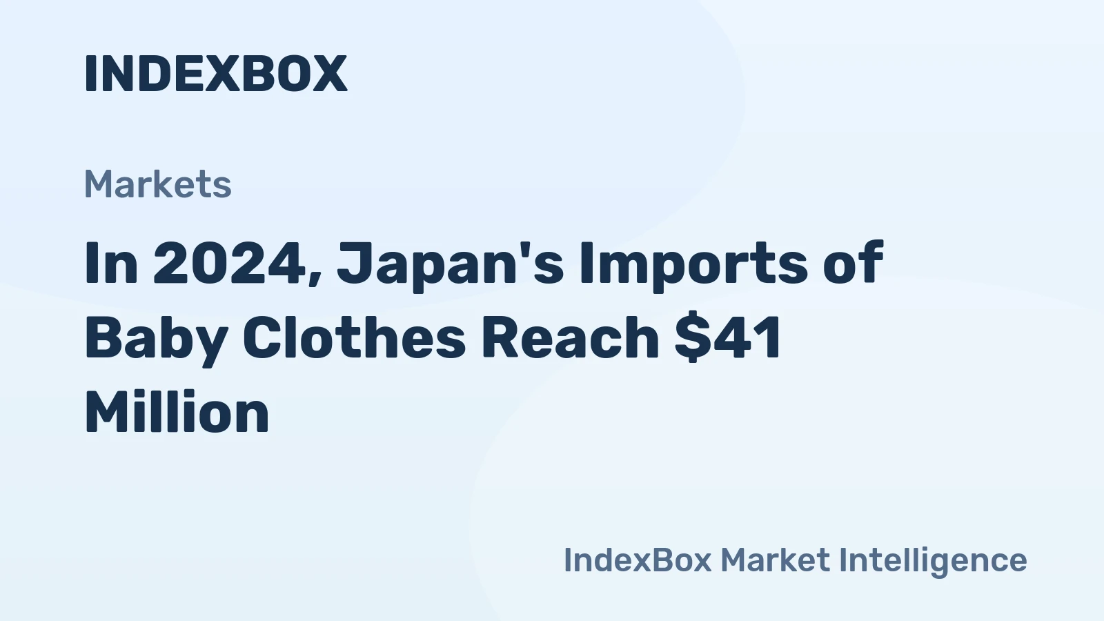 In 2024, Japan's Imports of Baby Clothes Reach $41 Million