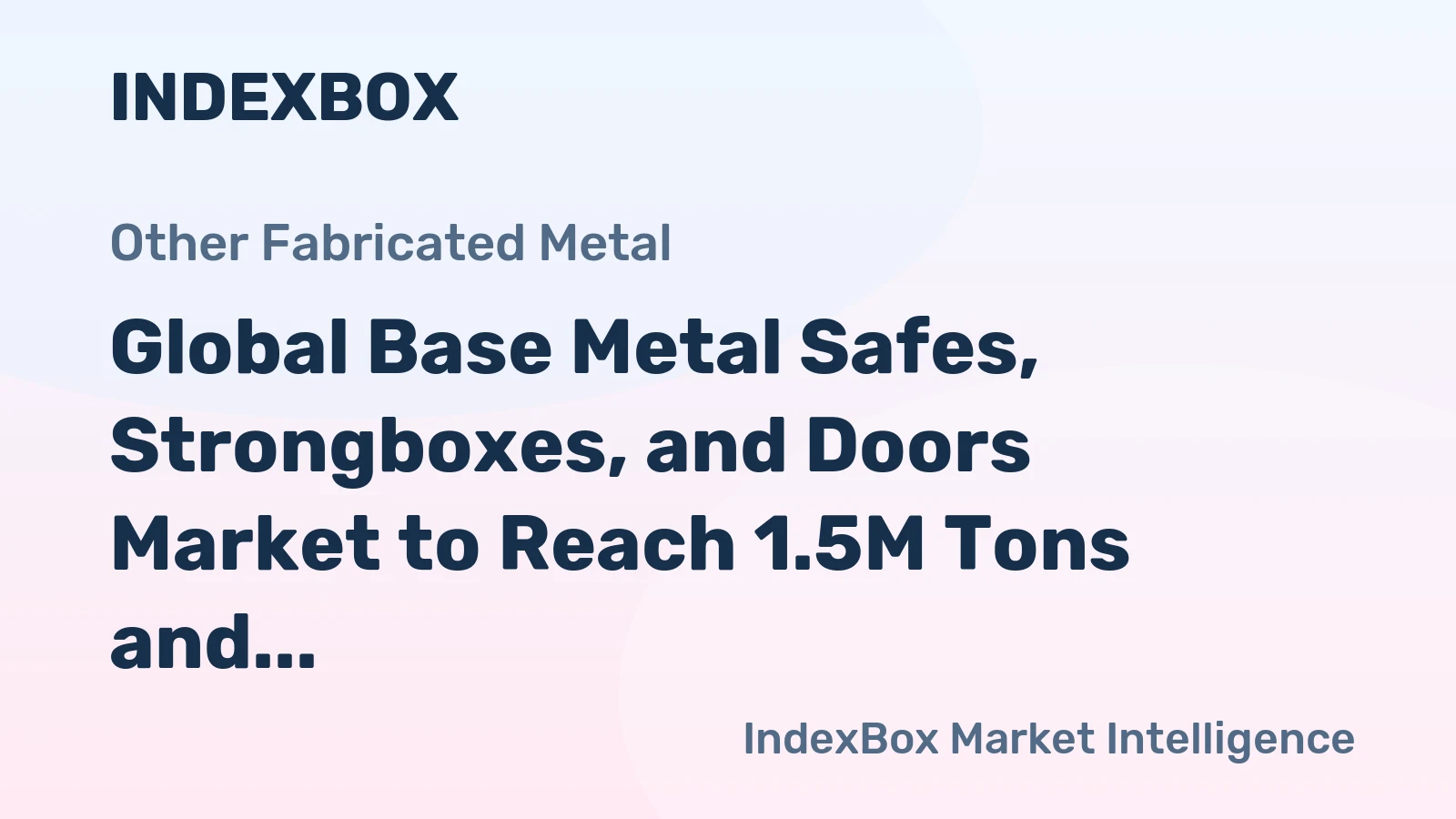 Global Base Metal Safes, Strongboxes, and Doors Market to Reach 1.5M Tons and $5.2B by 2035
