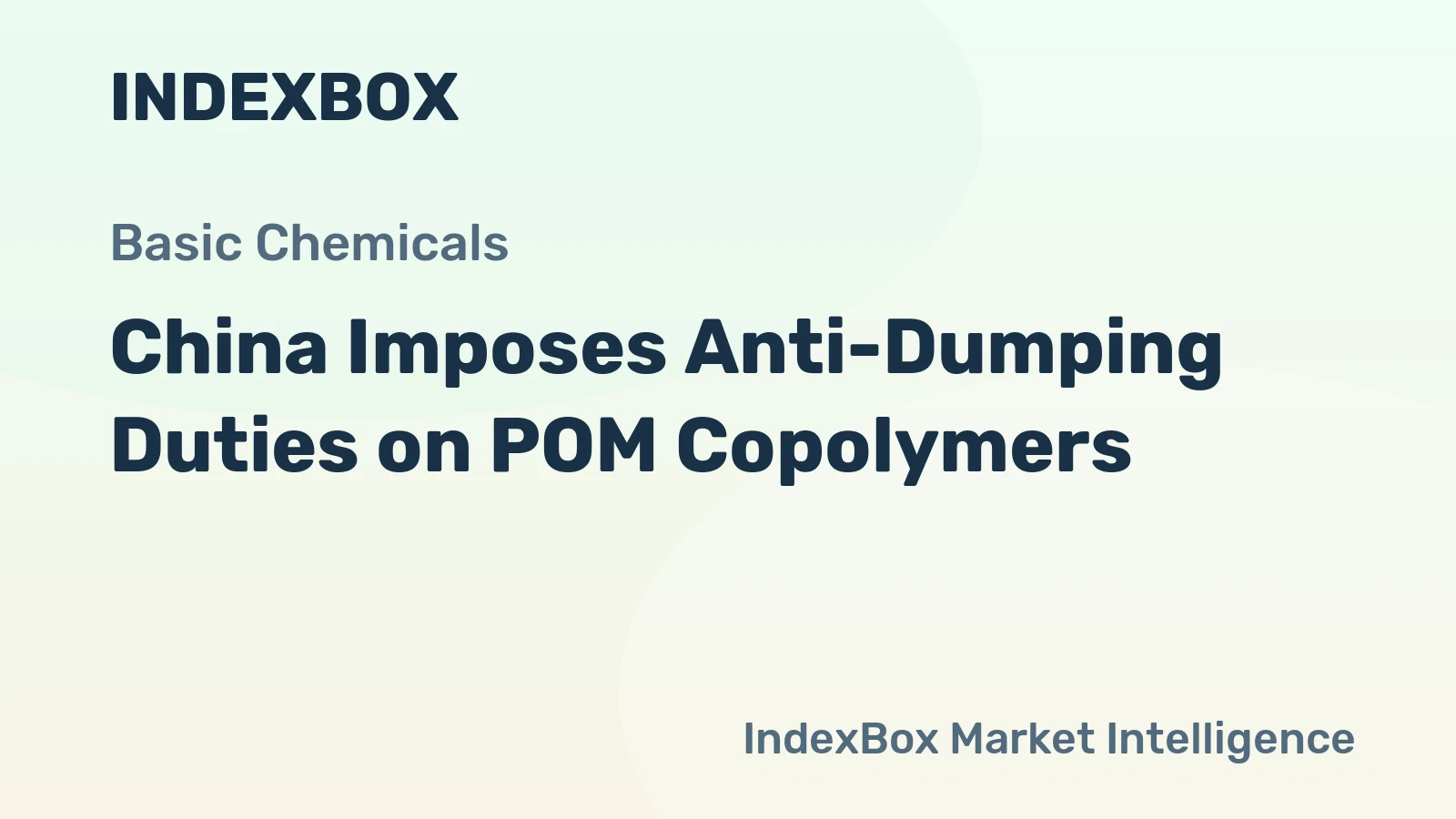China Imposes Anti-Dumping Duties on POM Copolymers