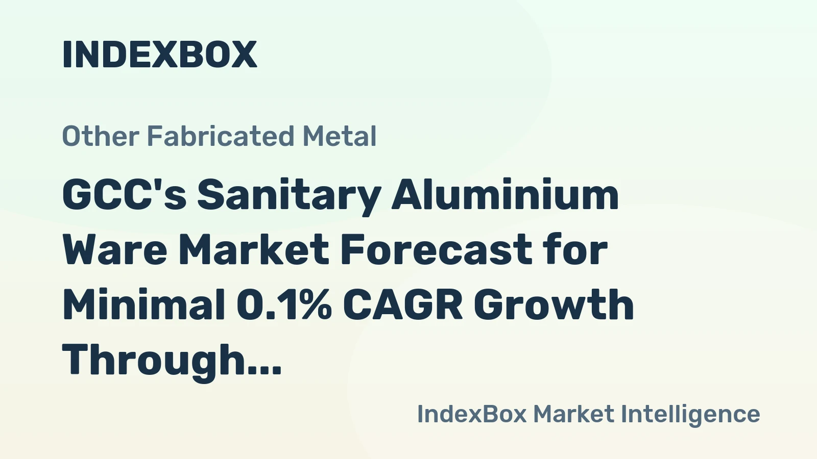 GCC's Sanitary Aluminium Ware Market Forecast for Minimal 0.1% CAGR Growth Through 2035