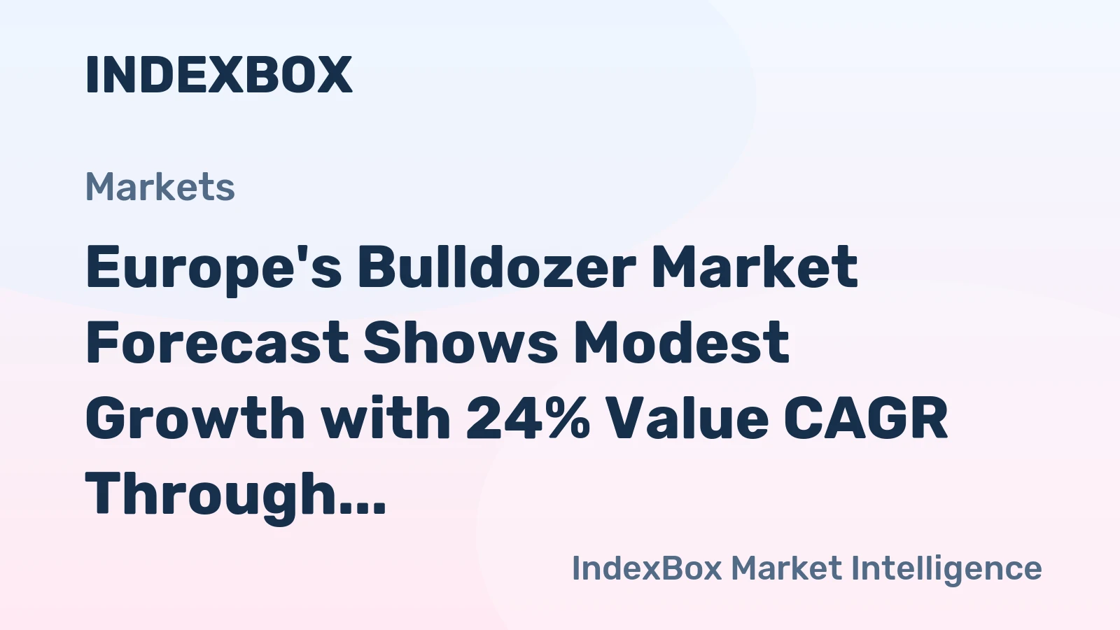 Europe's Bulldozer Market Forecast Shows Modest Growth with 24% Value CAGR Through 2035
