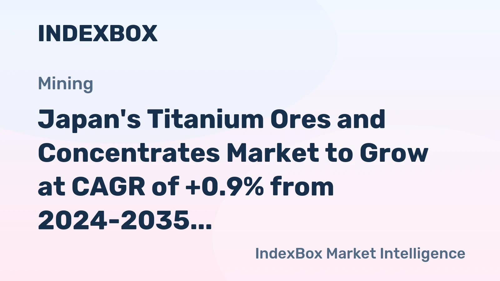 Japan's Titanium Ores and Concentrates Market to Grow at CAGR of +0.9% from 2024-2035, Reaching $326M by 2035
