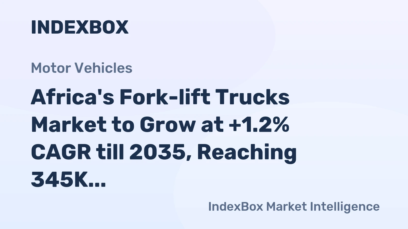 Africa's Fork-lift Trucks Market to Grow at +1.2% CAGR till 2035, Reaching 345K Units