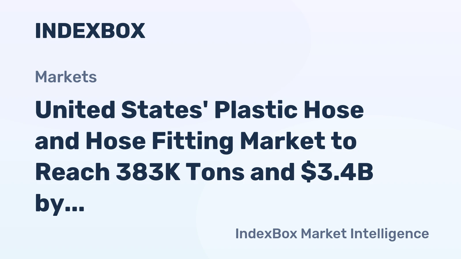 United States' Plastic Hose and Hose Fitting Market to Reach 383K Tons and $3.4B by 2035