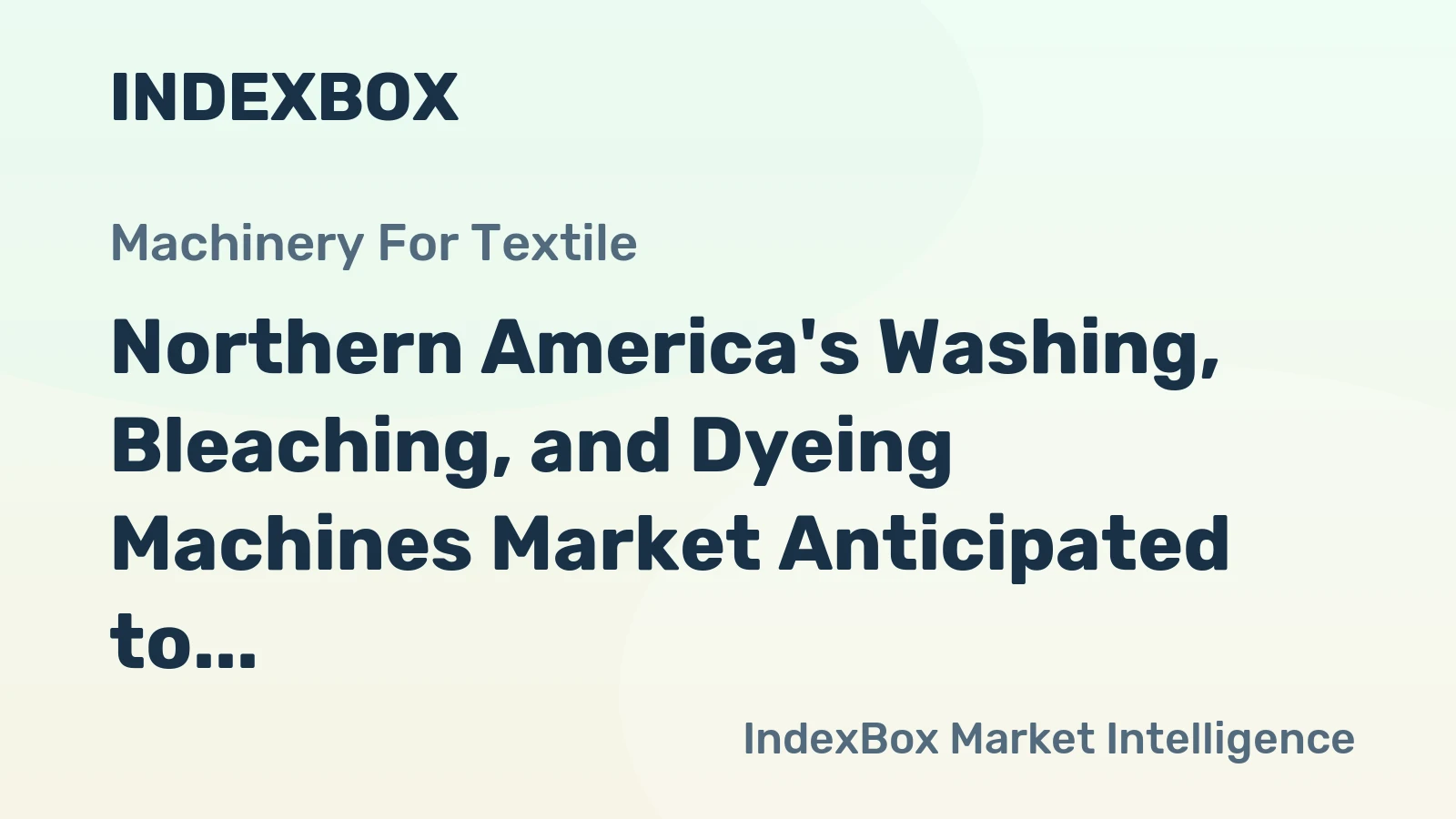 Northern America's Washing, Bleaching, and Dyeing Machines Market Anticipated to Grow at +0.8% CAGR through 2035