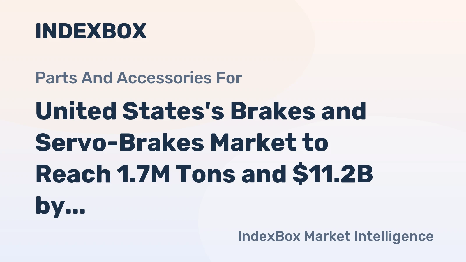 United States's Brakes and Servo-Brakes Market to Reach 1.7M Tons and $11.2B by 2035