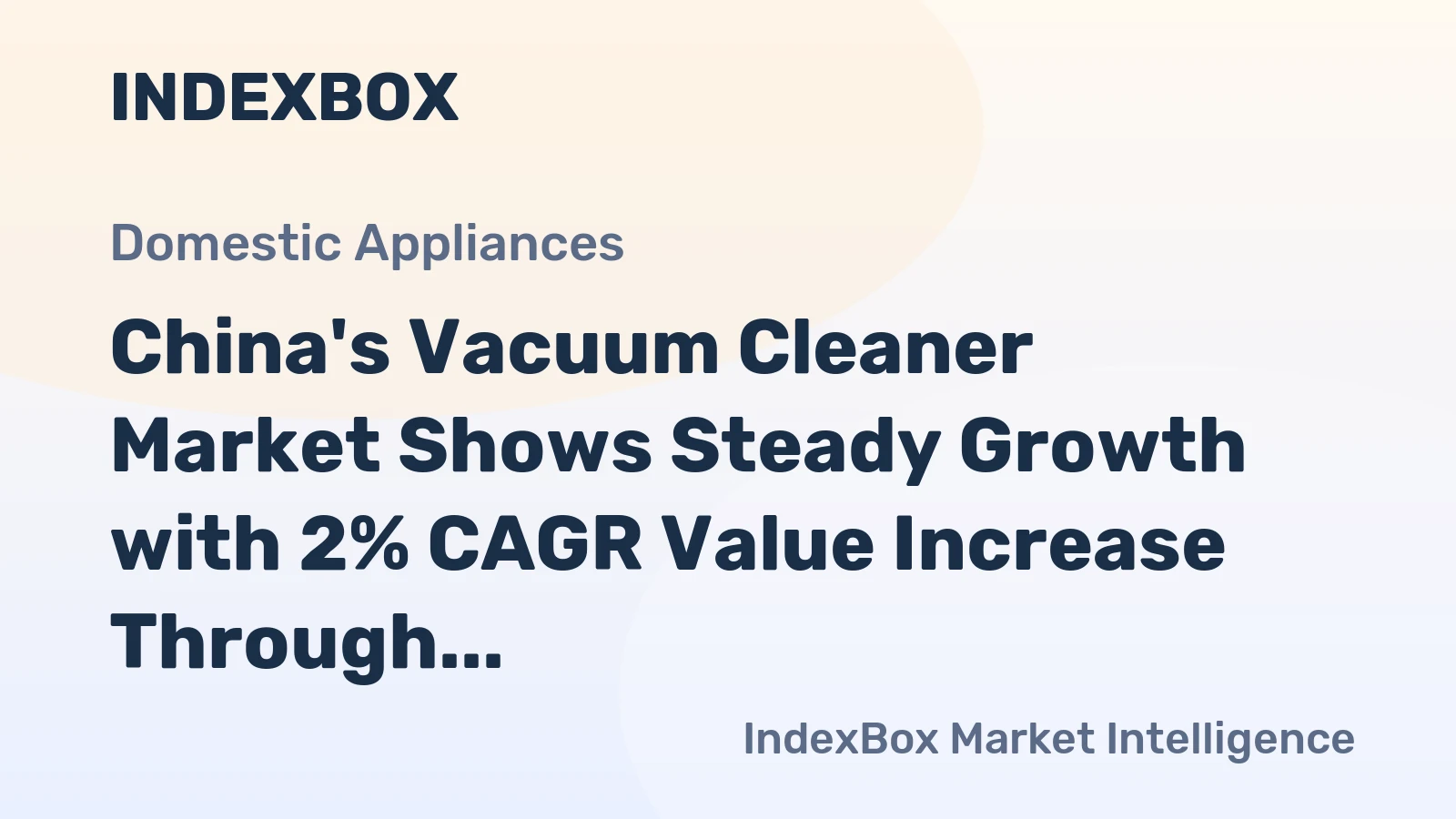 China's Vacuum Cleaner Market Shows Steady Growth with 2% CAGR Value Increase Through 2035