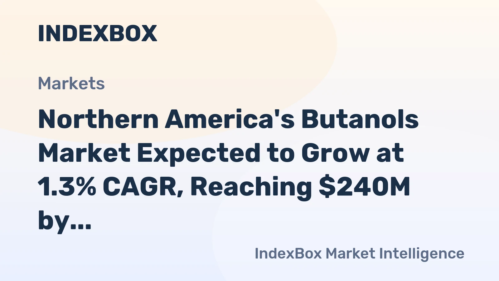 Northern America's Butanols Market Expected to Grow at 1.3% CAGR, Reaching $240M by 2035