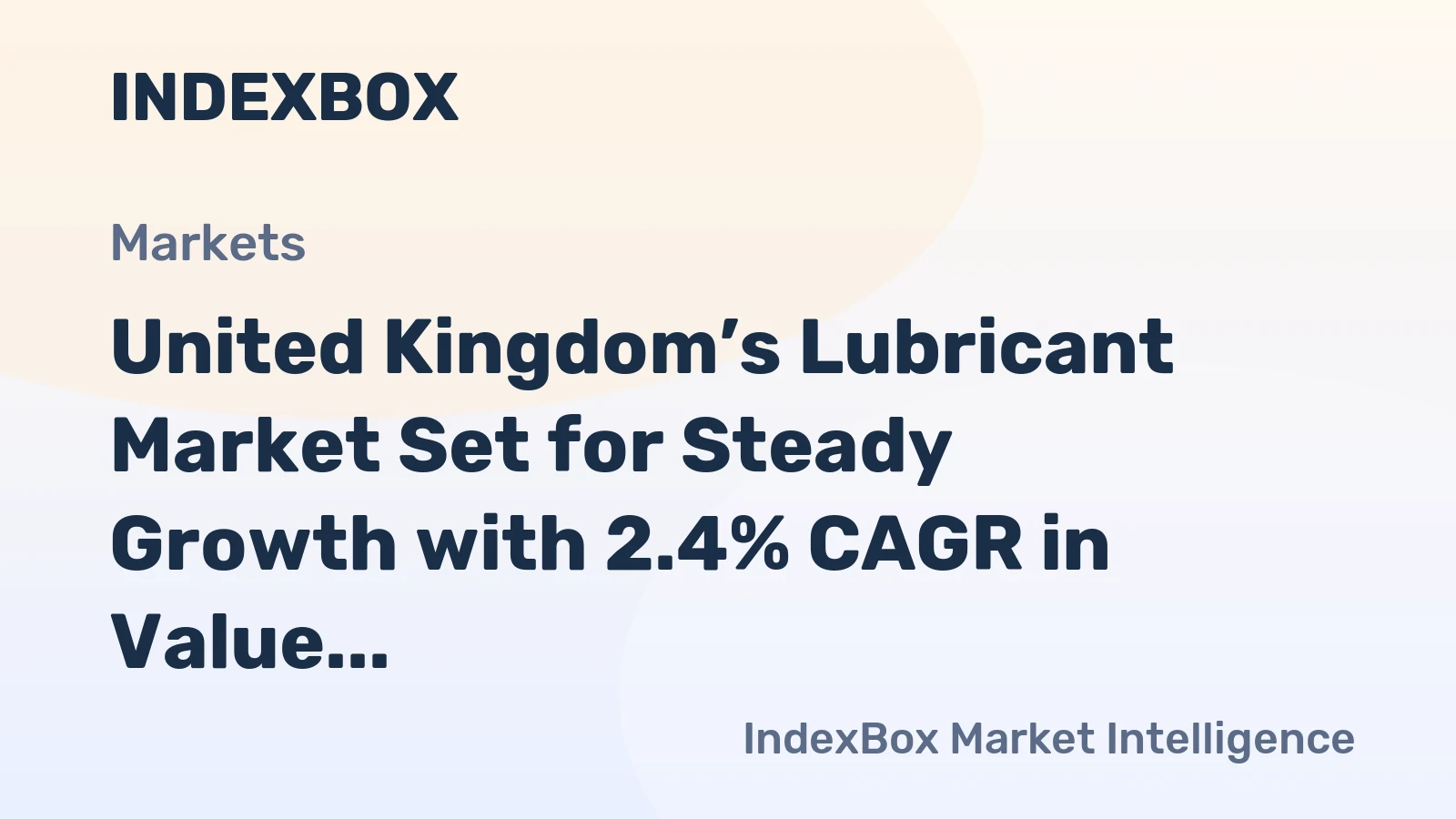 United Kingdom’s Lubricant Market Set for Steady Growth with 2.4% CAGR in Value