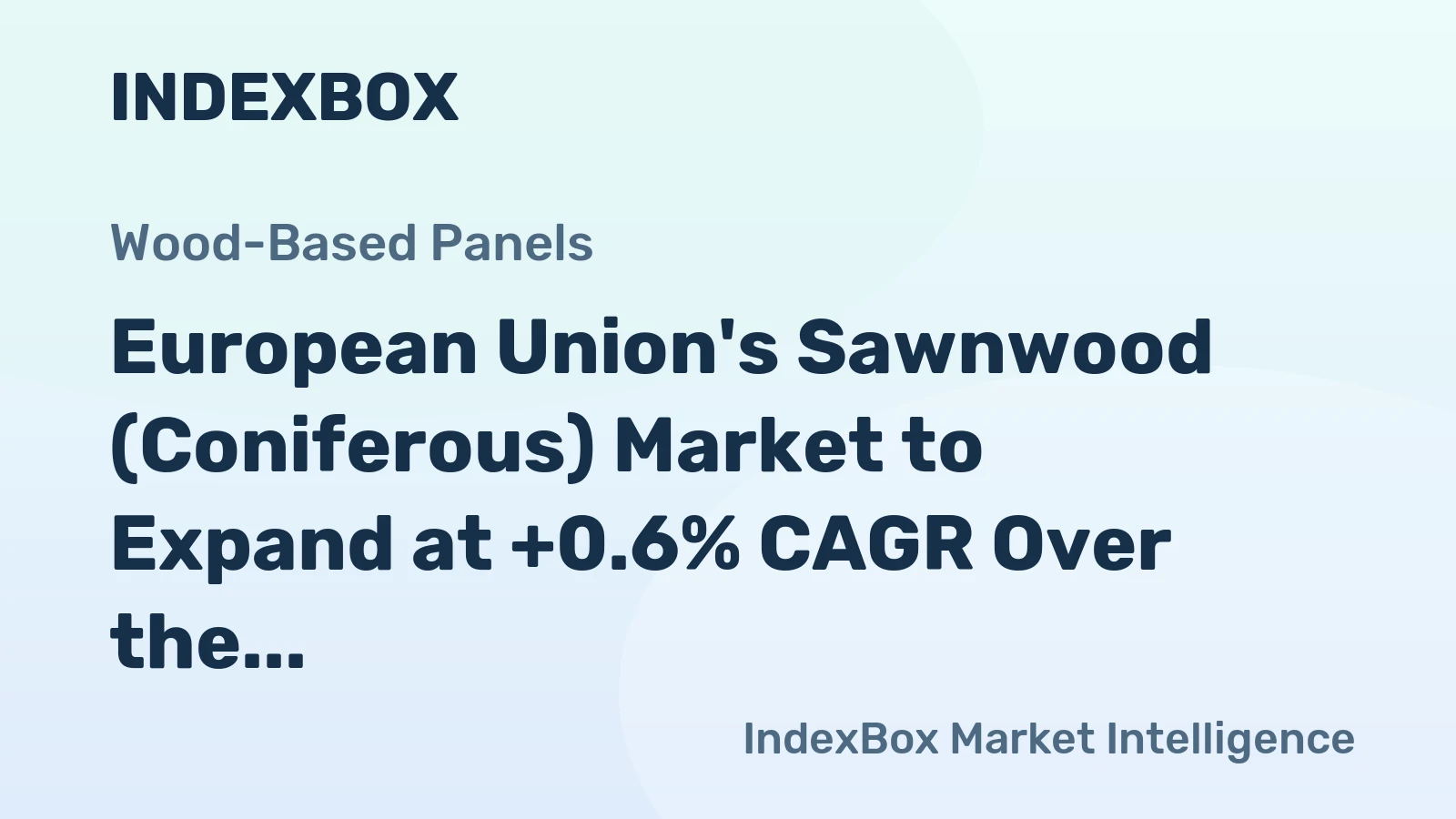 European Union's Sawnwood (Coniferous) Market to Expand at +0.6% CAGR Over the Next Decade