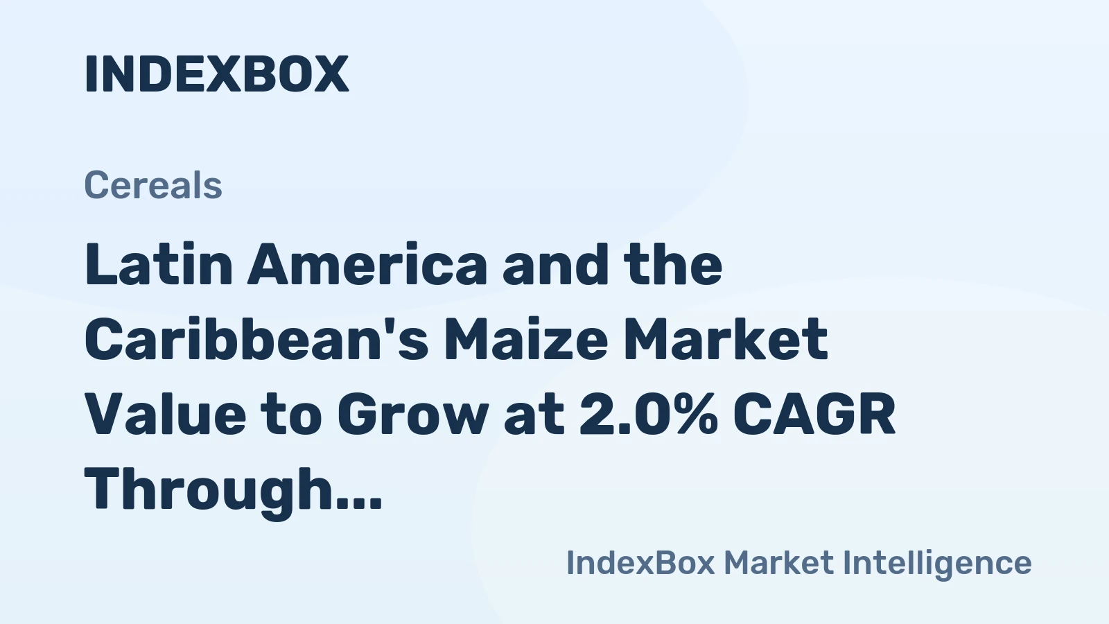 Latin America and the Caribbean's Maize Market Value to Grow at 2.0% CAGR Through 2035
