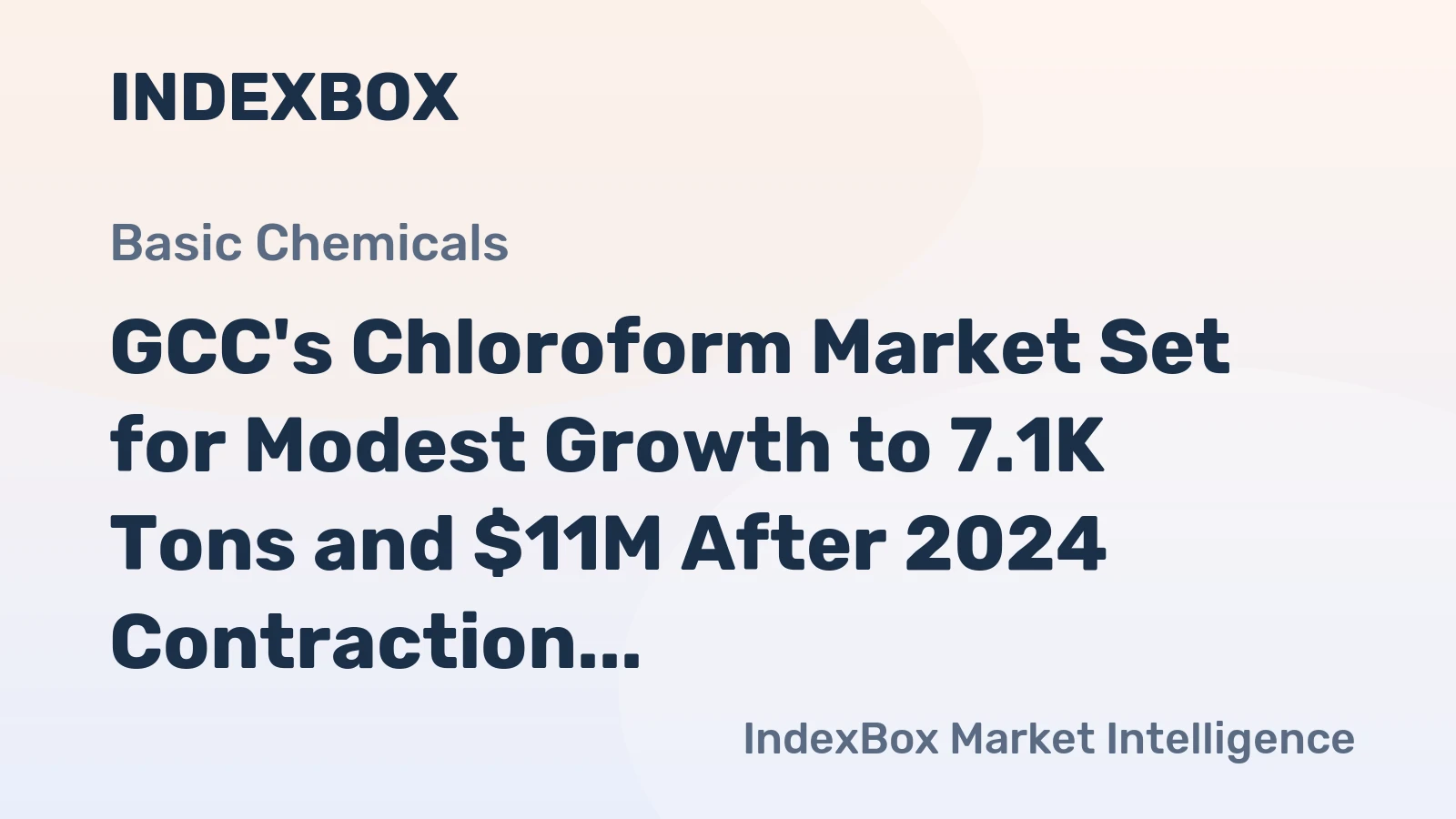 GCC's Chloroform Market Set for Modest Growth to 7.1K Tons and $11M After 2024 Contraction