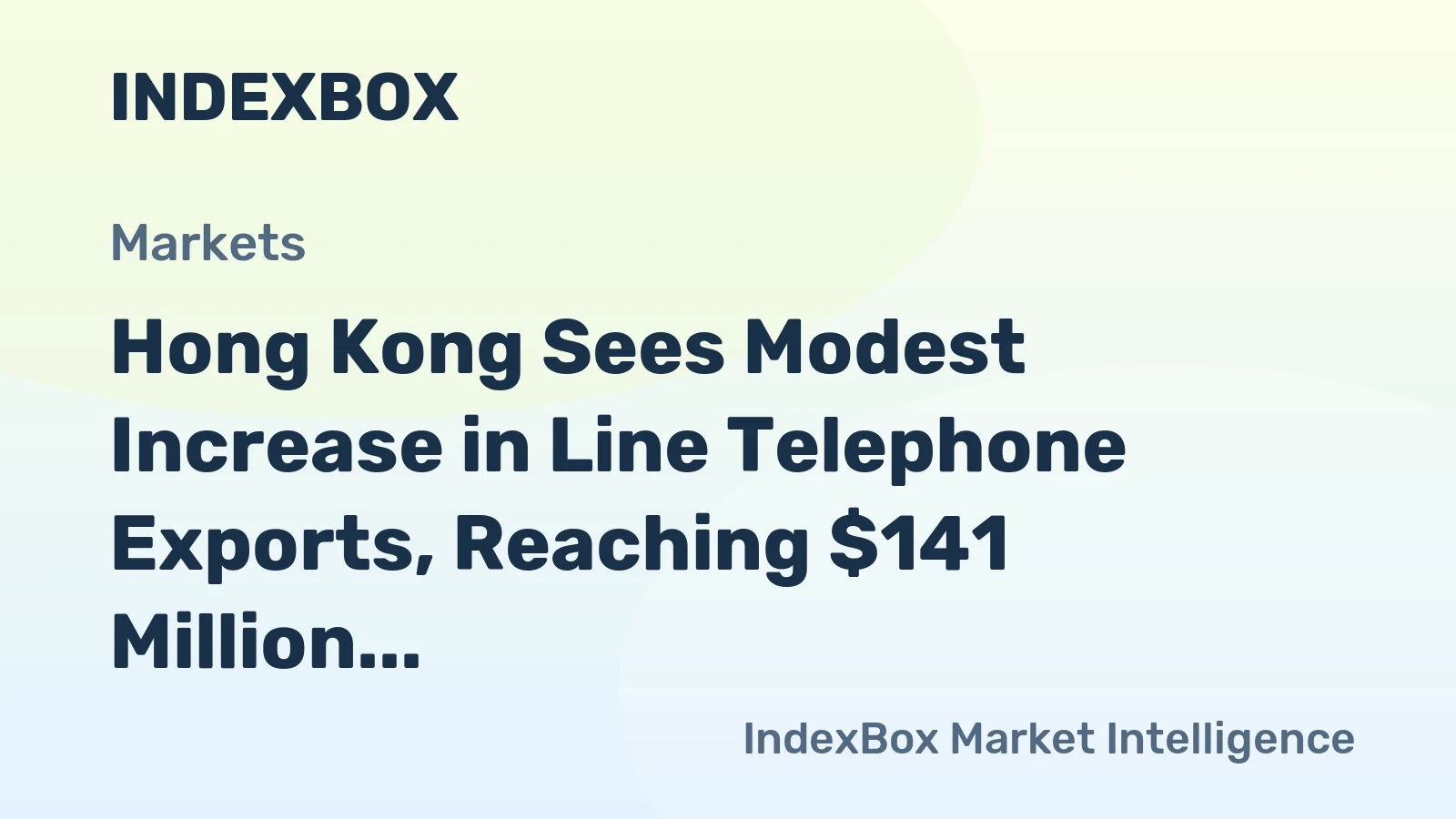 Hong Kong Sees Modest Increase in Line Telephone Exports, Reaching $141 Million in 2024