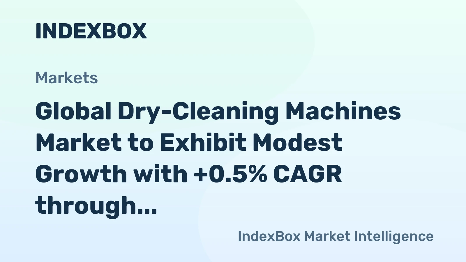 Global Dry-Cleaning Machines Market to Exhibit Modest Growth with +0.5% CAGR through 2035