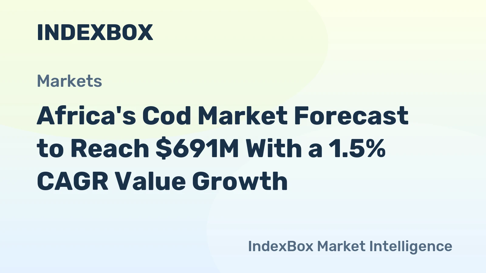 Africa's Cod Market Forecast to Reach $691M With a 1.5% CAGR Value Growth