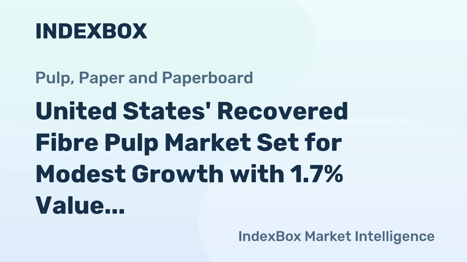 United States' Recovered Fibre Pulp Market Set for Modest Growth with 1.7% Value CAGR Through 2035