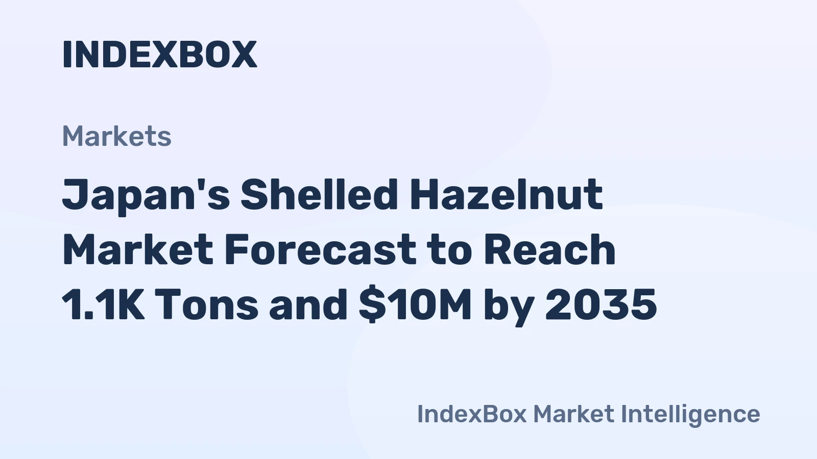 Japan's Shelled Hazelnut Market Forecast to Reach 1.1K Tons and $10M by 2035