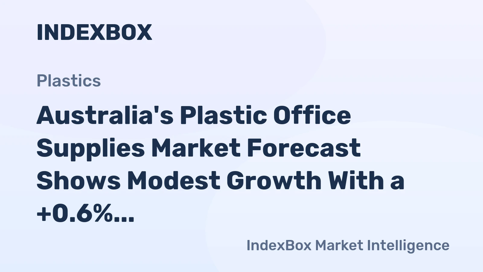 Australia's Plastic Office Supplies Market Forecast Shows Modest Growth With a +0.6% Value CAGR