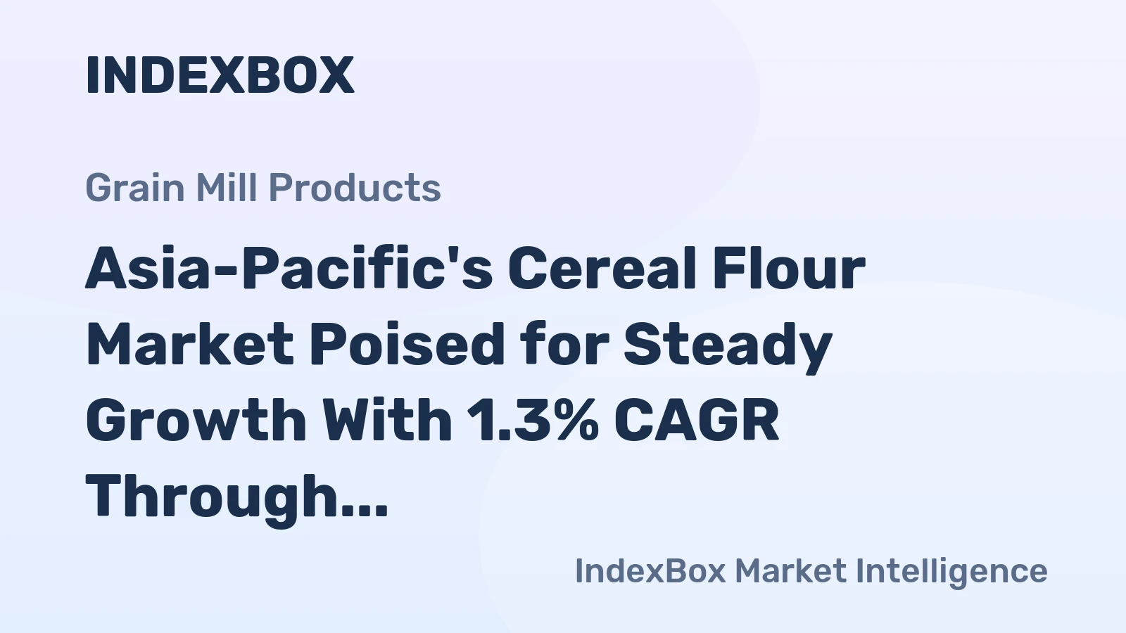 Asia-Pacific's Cereal Flour Market Poised for Steady Growth With 1.3% CAGR Through 2035