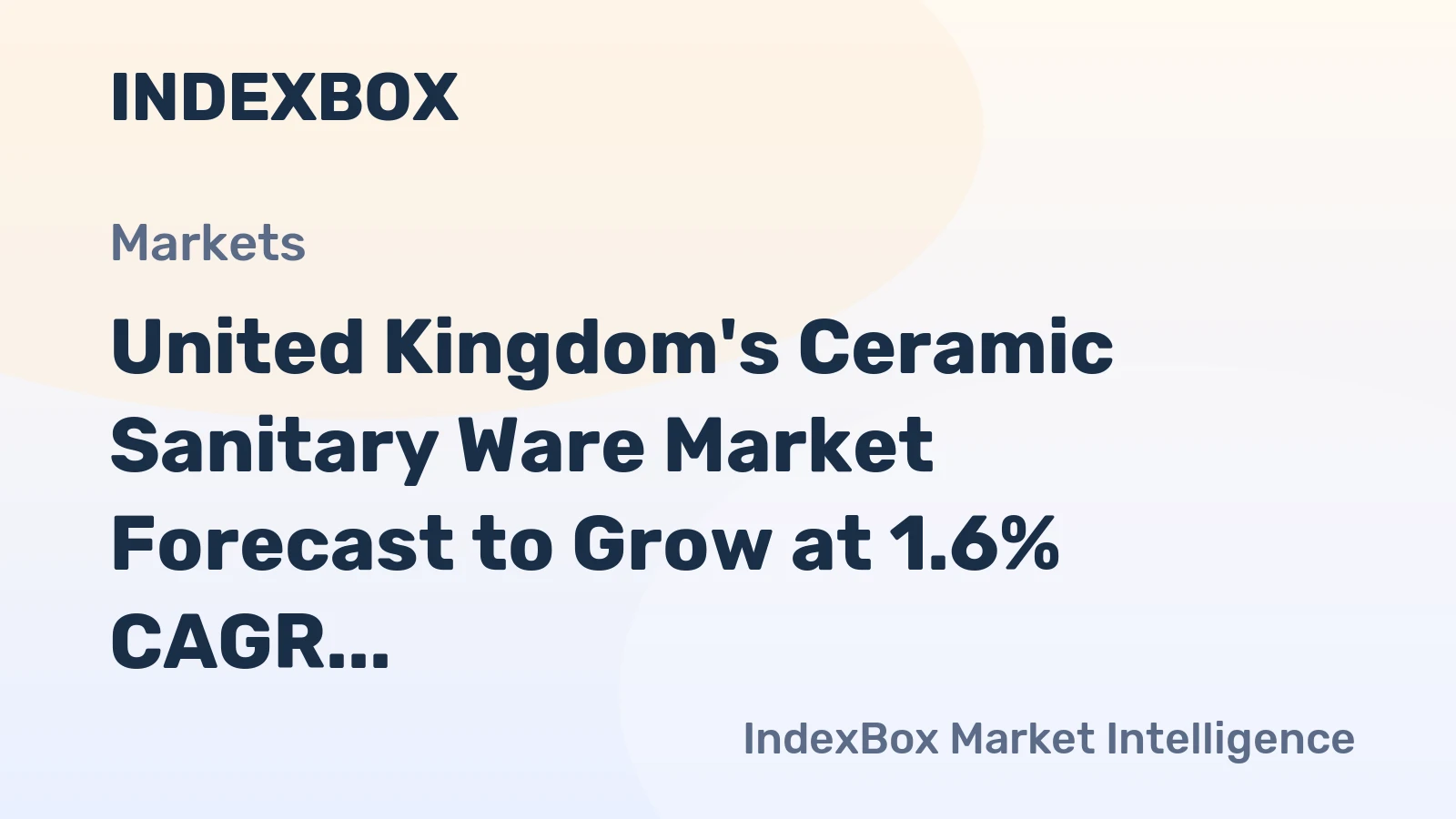 United Kingdom's Ceramic Sanitary Ware Market Forecast to Grow at 1.6% CAGR Through 2035