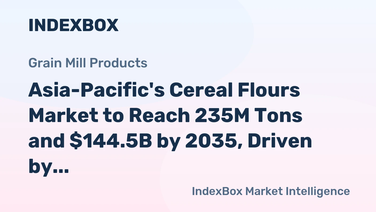 Asia-Pacific's Cereal Flours Market to Reach 235M Tons and $144.5B by 2035, Driven by Increasing Demand