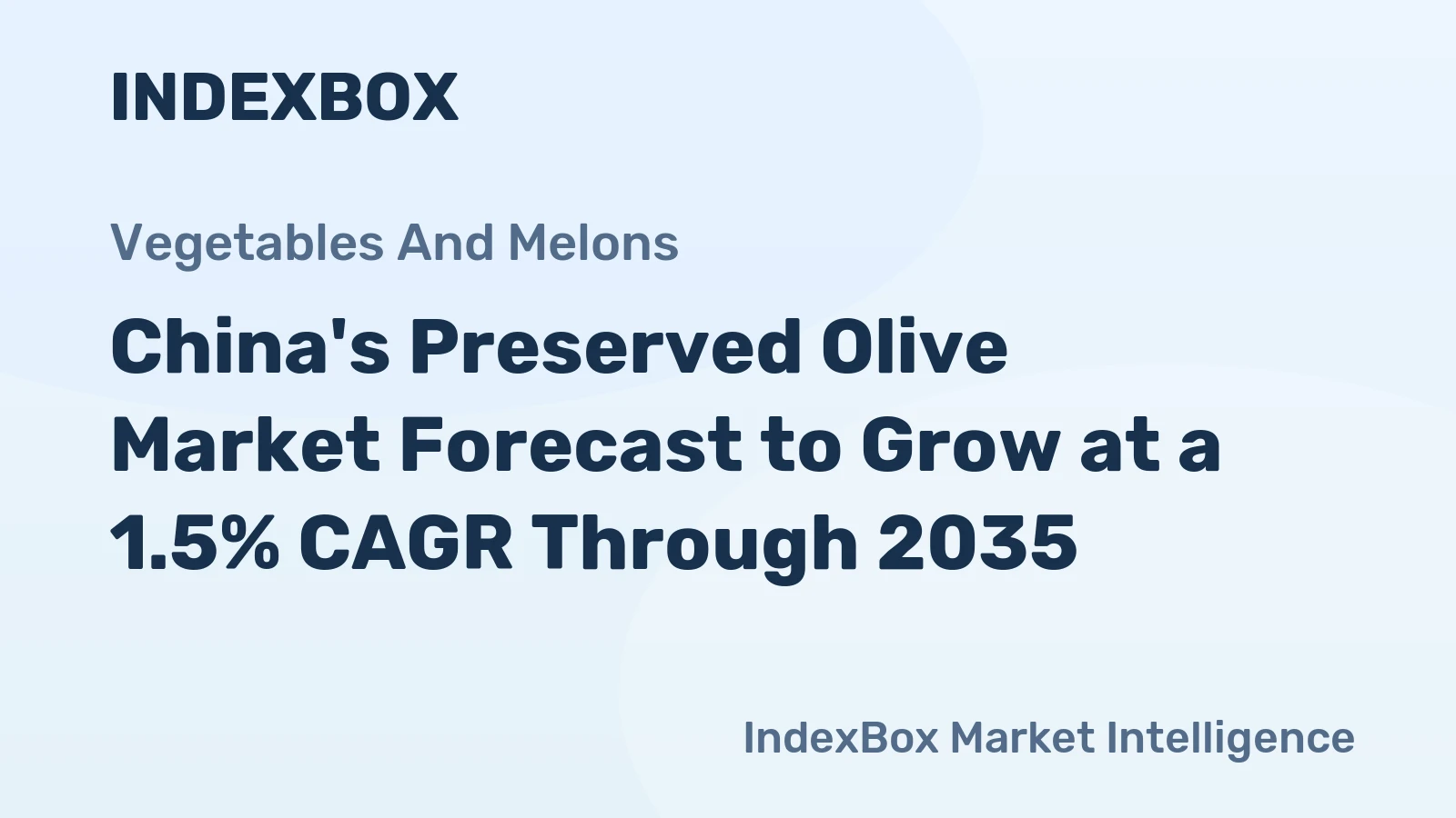 China's Preserved Olive Market Forecast to Grow at a 1.5% CAGR Through 2035