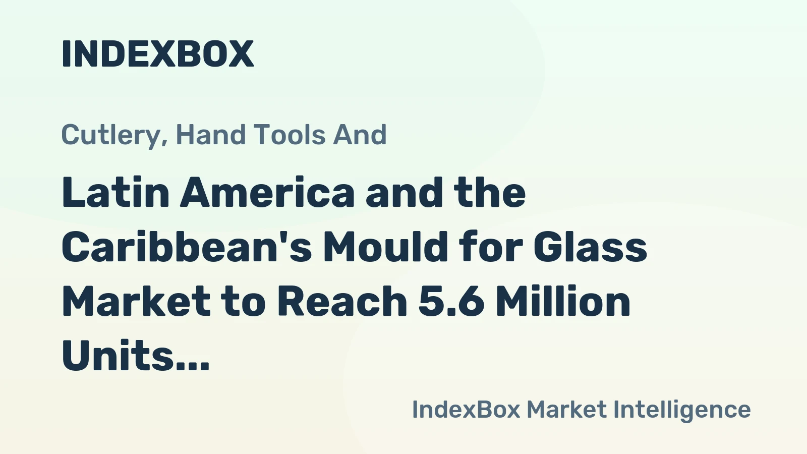 Latin America and the Caribbean's Mould for Glass Market to Reach 5.6 Million Units and $219 Million by 2035