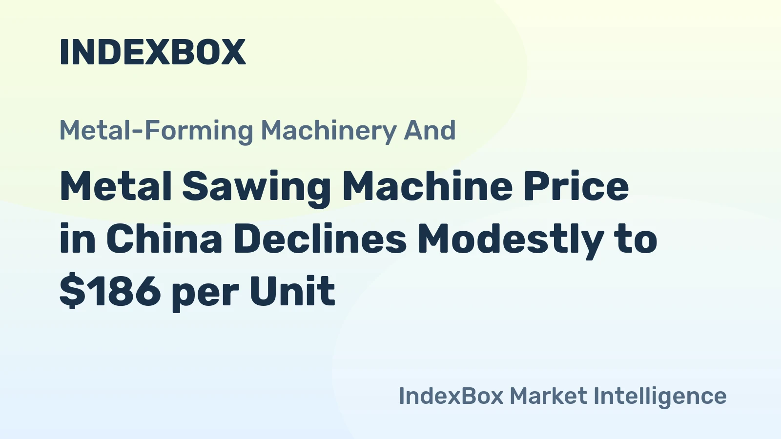Metal Sawing Machine Price in China Declines Modestly to $186 per Unit