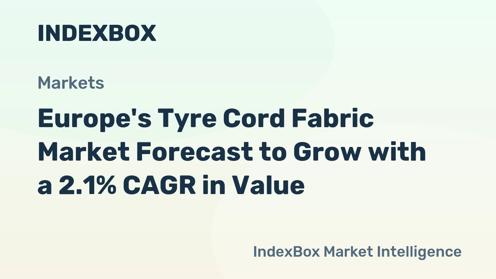 Europe's Tyre Cord Fabric Market Forecast to Grow with a 2.1% CAGR in Value