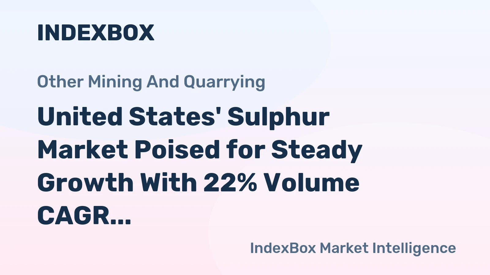 United States' Sulphur Market Poised for Steady Growth With 22% Volume CAGR Through 2035